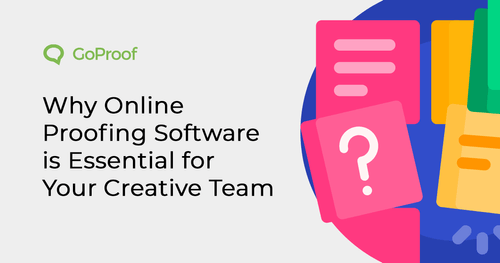 Why Online Proofing Software is Essential for Creative Teams